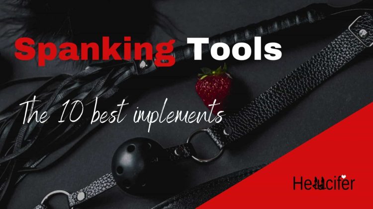 The 10 best spanking tools & implements - Hellucifer